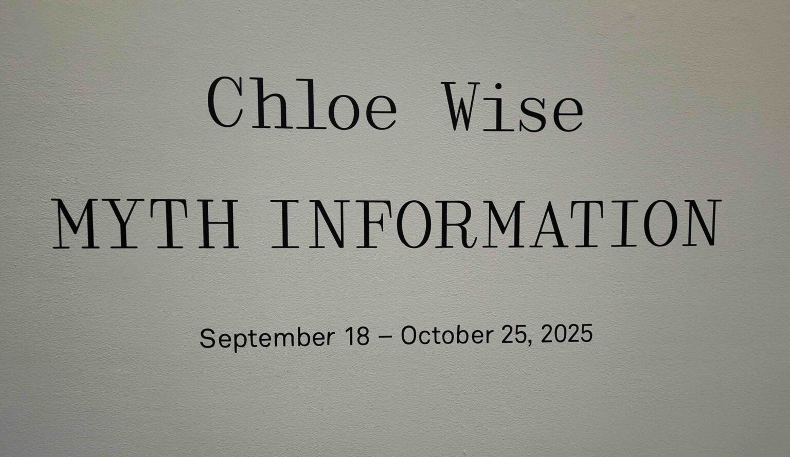 Satomi Nakai from New York: Chloe Wise “Myth Information” @ Almine Rech, Tribeca, New York – クロエ ...